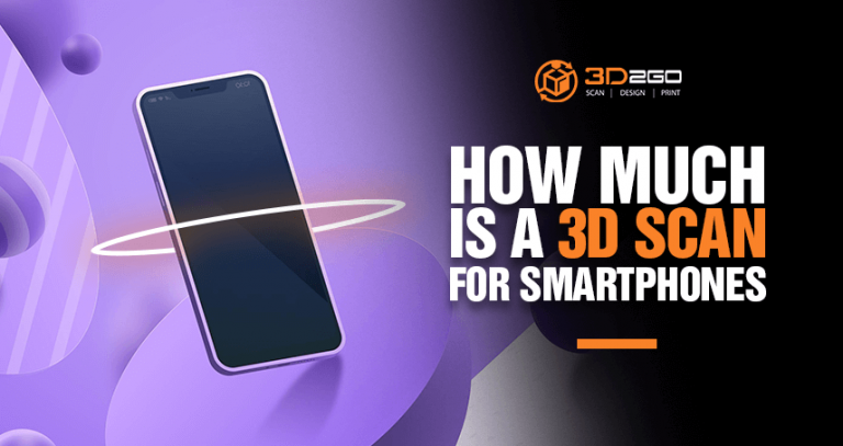 How Much Is A 3D Scan For Smartphones? | 3D2GO Philippines