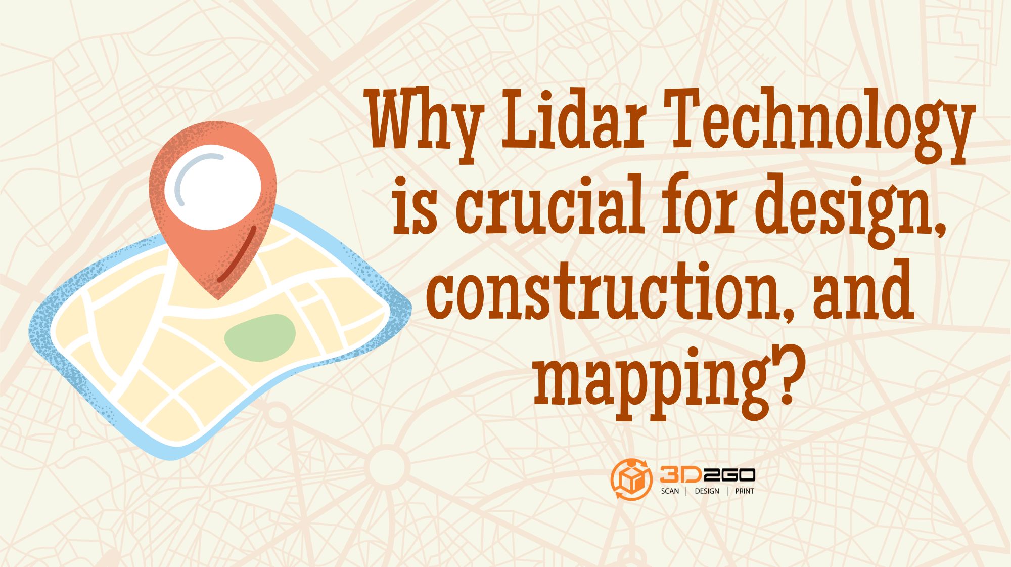 Why LiDAR technology is crucial for design?